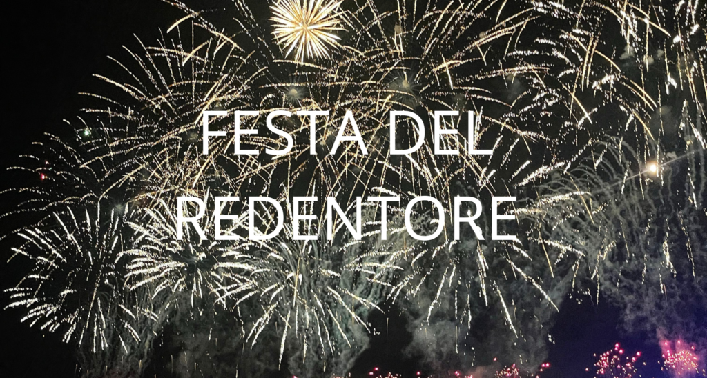 The Festa del Redentore is coming! – To Be Venice